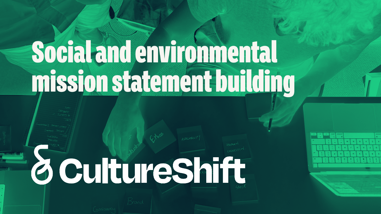 Social and environmental mission statement building - Future Shift